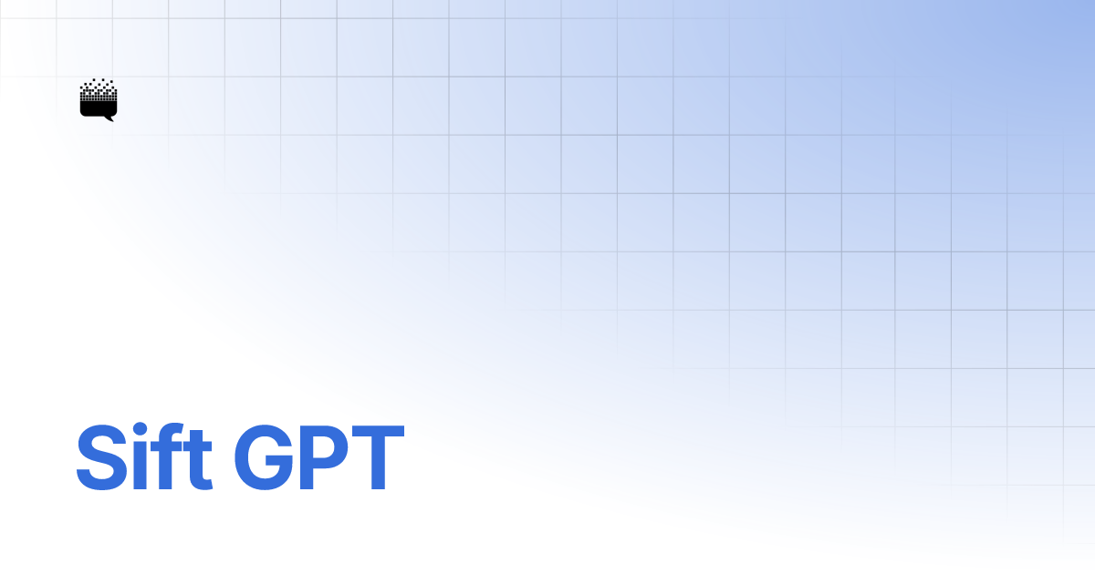 Sift GPT | Sift